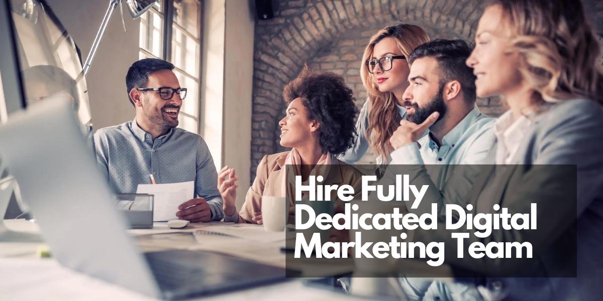 Hire Dedicated Digital Marketing Team